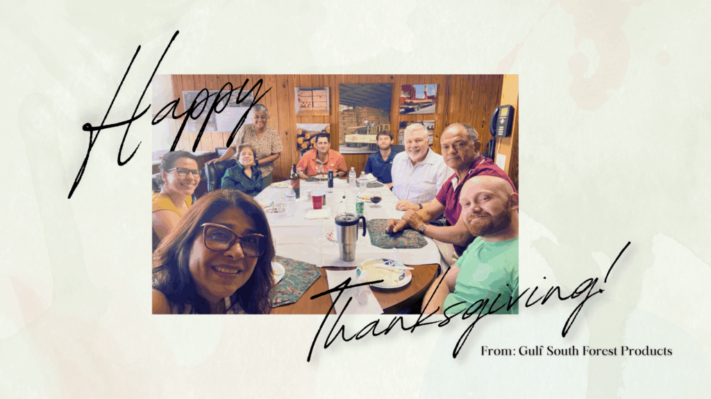 Warm Thanksgiving Wishes from Gulf South Forest Products - Gulf South ...